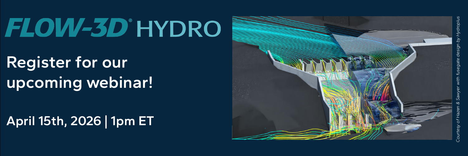 FLOW-3D HYDRO | The complete 3D CFD modeling solution